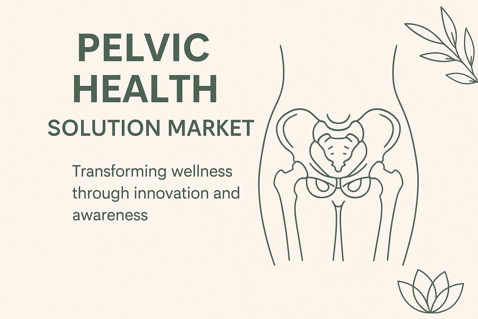 Pelvic Health Solution Market: Transforming Wellness Through Innovation ...